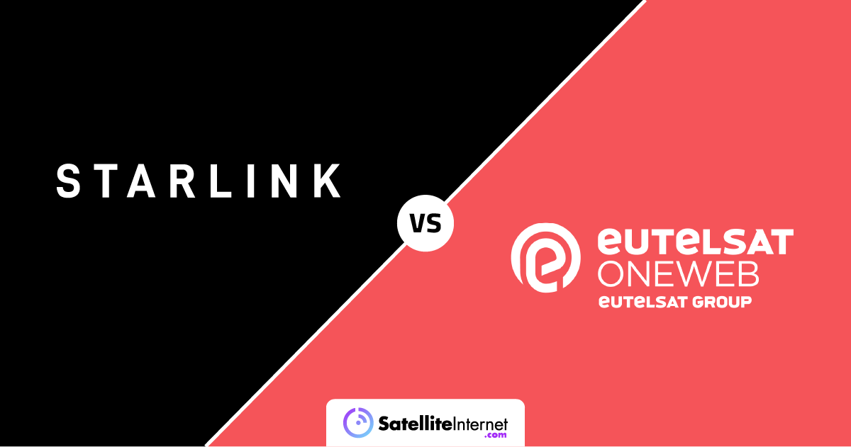 Eutelsat OneWeb vs. Starlink: Comparing Satellite Internet Providers | SatelliteInternet.com